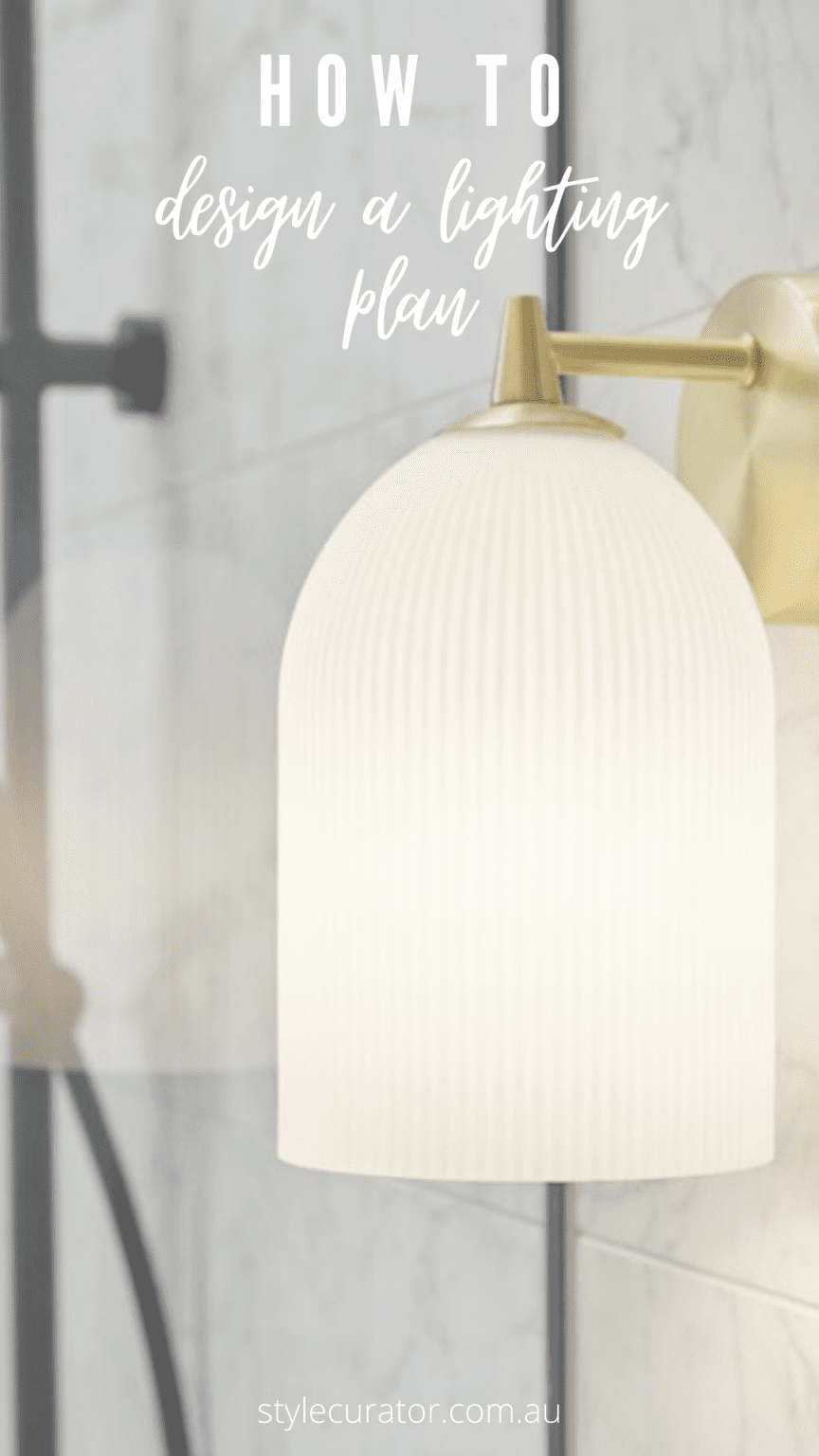 How to design a lighting plan for your home: 3 types of lighting ...